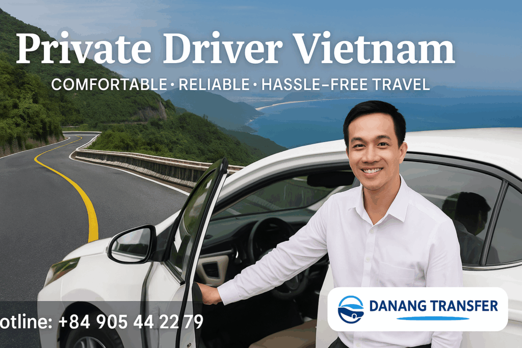 Private Driver Vietnam – Hire English-Speaking Driver & Car Service