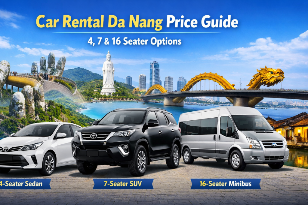 Car Rental Da Nang Price Guide 2026 – 4, 7 & 16 Seater Private Cars